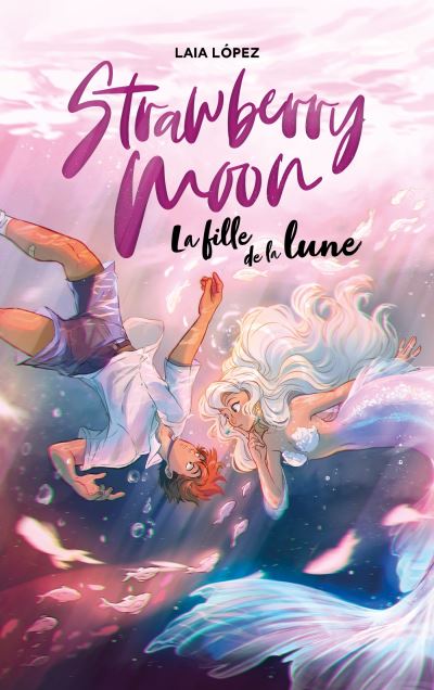 Strawberry Moon by Laia López | Goodreads