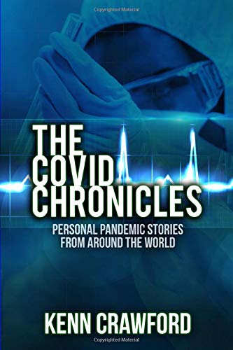 The Covid Chronicles: Personal Pandemic Stories from Around the World ...