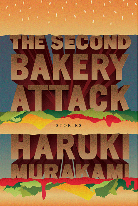 The Second Bakery Attack by Haruki Murakami | Goodreads