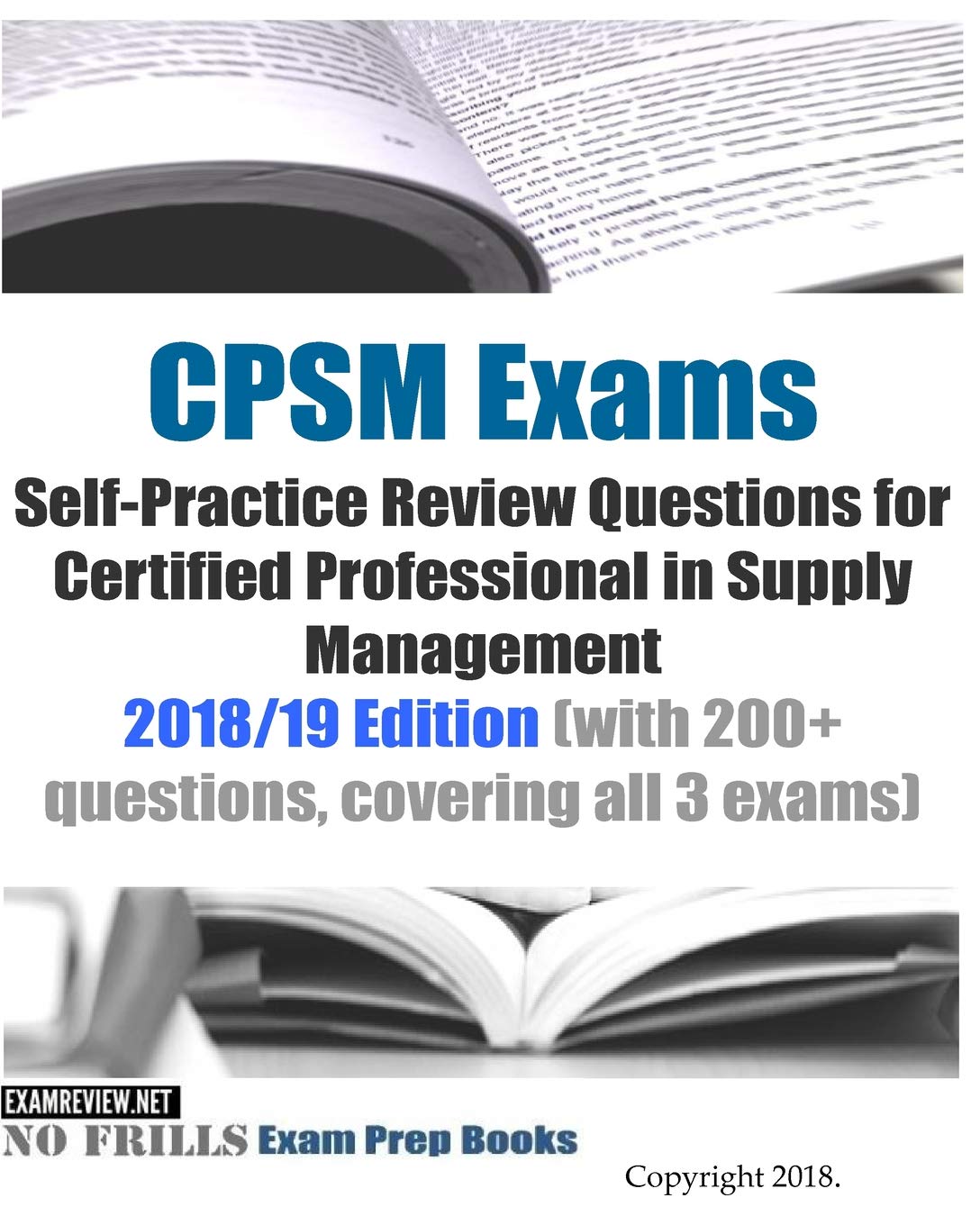 CPSM Exams Self-Practice Review Questions for Certified Professional in Supply Management: 2018/ ...
