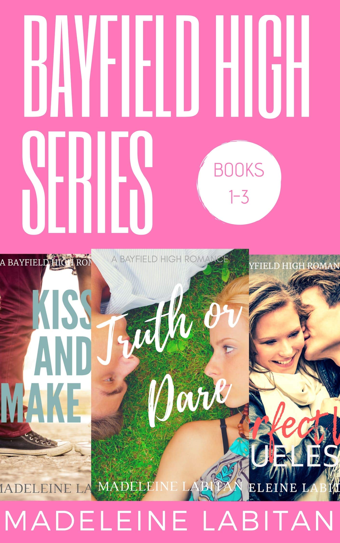 Bayfield High Series: Books 1-3 by Madeleine Labitan | Goodreads