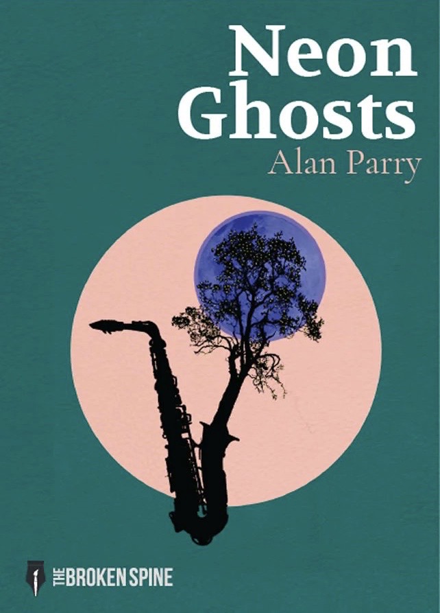 Neon Ghosts by Alan Parry | Goodreads