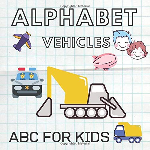 Alphabet vehicles ABC for kids: first book learn abc alphabet for 1 2 3 ...
