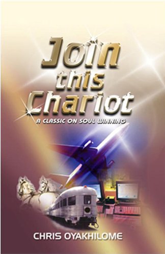 Join This Chariot by Chris Oyakhilome | Goodreads