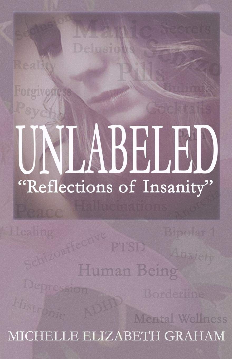 Unlabeled: “Reflections of Insanity” by Michelle Elizabeth Graham ...