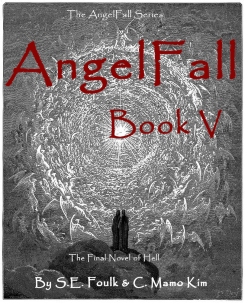 AngelFall Book V by S.E. Foulk | Goodreads