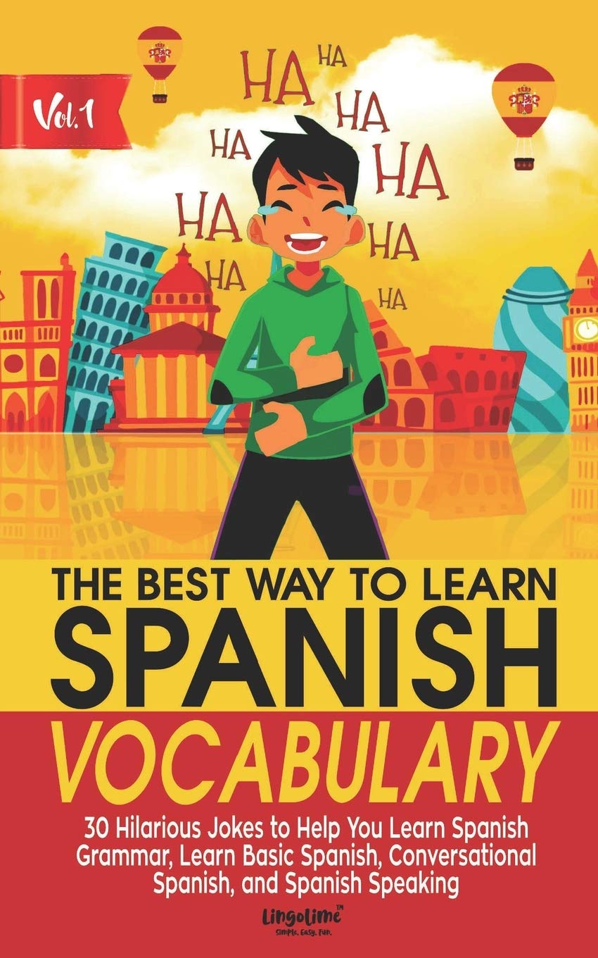 THE BEST WAY TO LEARN SPANISH VOCABULARY 30 Hilarious Jokes To Help THE BEST WAY TO LEARN SPANISH VOCABULARY 30 Hilarious Jokes To Help