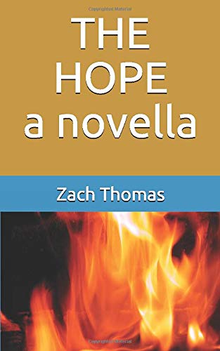 The Hope by Zach Thomas | Goodreads
