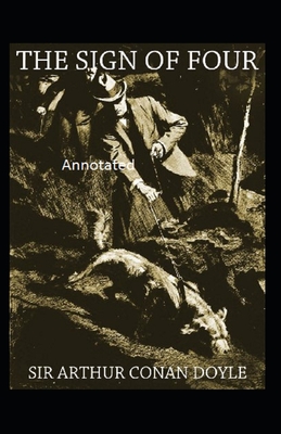 The Sign of Four Annotated by Arthur Conan Doyle | Goodreads