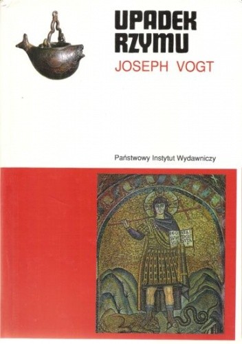 Upadek Rzymu by Joseph Vogt | Goodreads