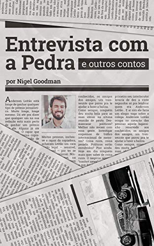 Entrevista com a Pedra e outros contos by Nigel Goodman | Goodreads