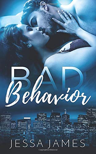 Bad Behavior by Jessa James | Goodreads