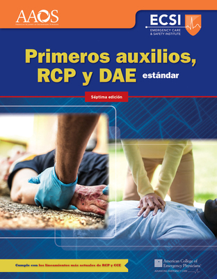 Primeros auxilios, RCP y DAE estandar by AAOS | Goodreads