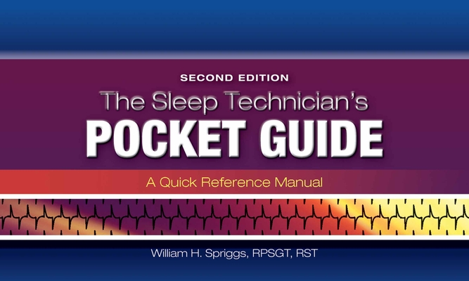 The Sleep Technician's Pocket Guide: . by William H. Spriggs | Goodreads