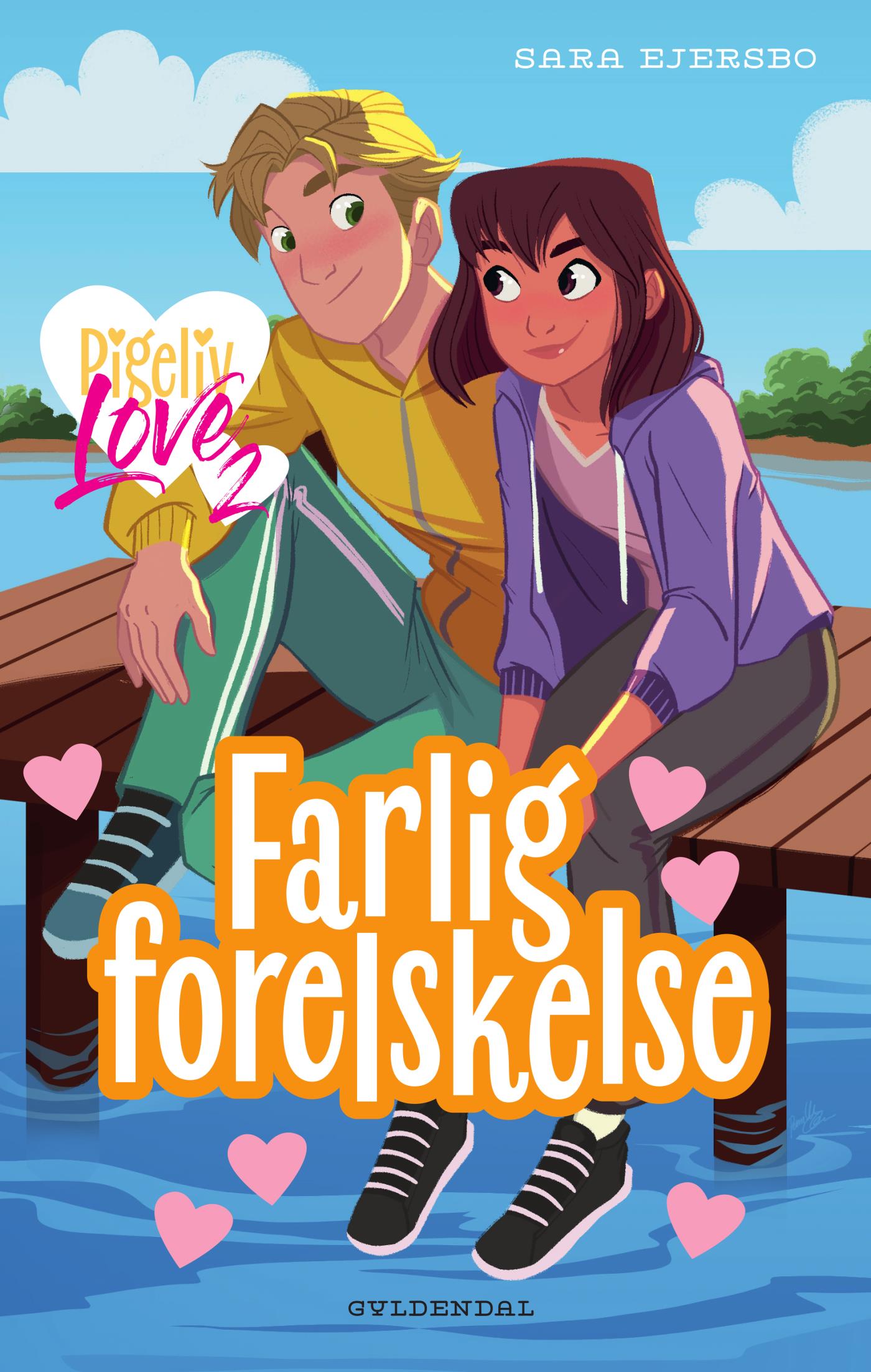 Pigeliv LOVE 2 - Farlig forelskelse by Sara Ejersbo | Goodreads