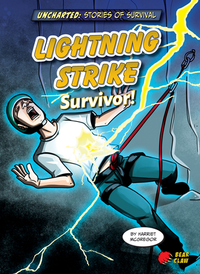 Lightning Strike Survivor! - Narrative Nonfiction Reading for Grade 3 ...