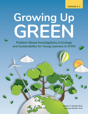Growing Up Green: Problem-Based Investigations in Ecology and ...