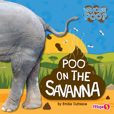 Poo on the Savanna - Basic Nonfiction Reading for Grades 2-3 with ...