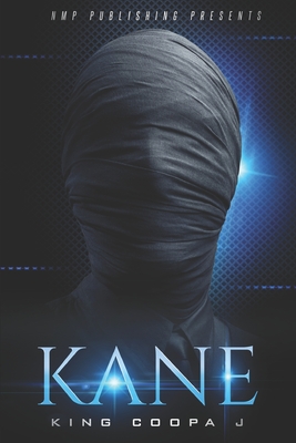 Kane: Crime Series Book 1 (The Kane series) by King Coopa J | Goodreads