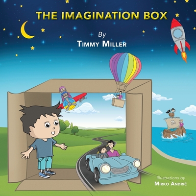 The Imagination Box by Timmy Miller | Goodreads