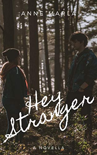 Hey Stranger by Anne Marla | Goodreads