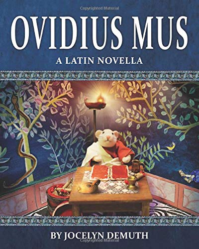 Ovidius Mus (Latin Edition) by Jocelyn R. Demuth | Goodreads