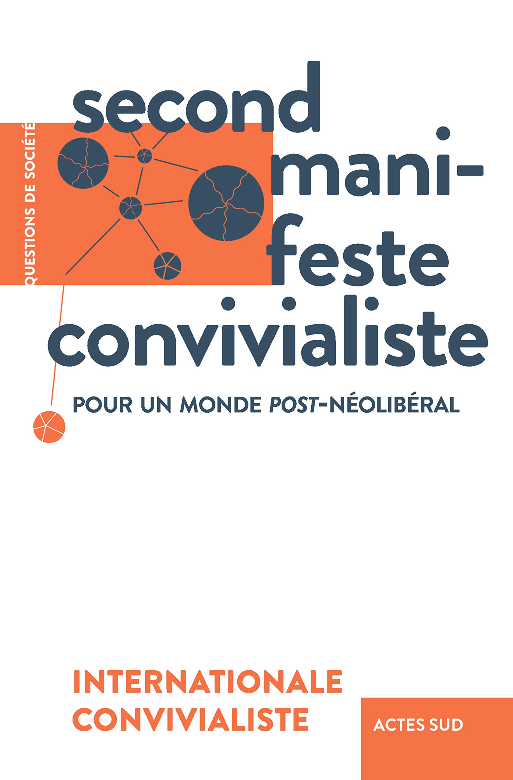 Second Manifeste convivialiste: Pour un monde post-néolibéral by ...