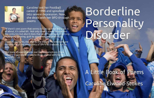 Borderline Personality Disorder: A Little Book of Poems by Caroline ...