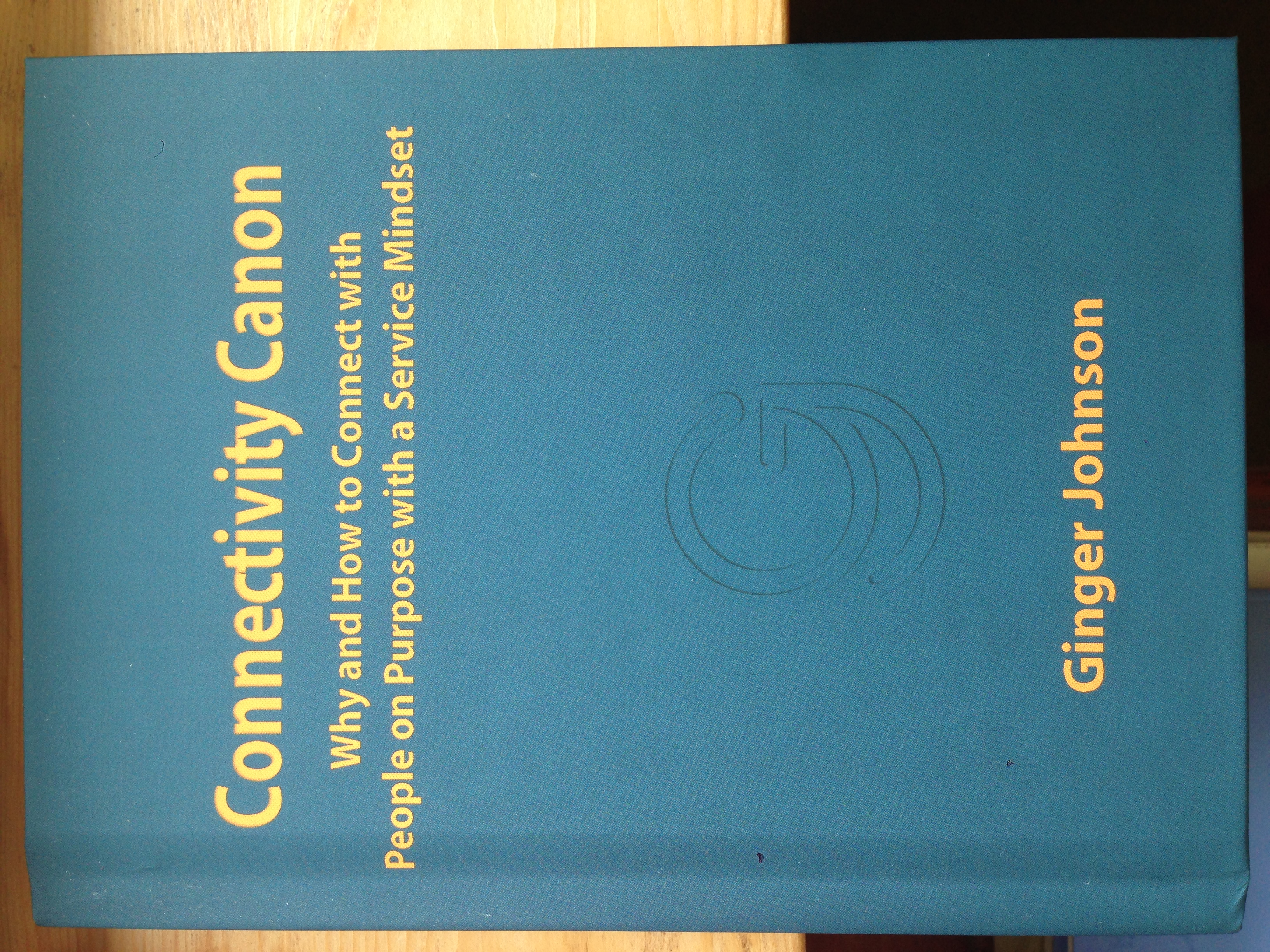 Connectivity Canon, Why and How to Connect with People on Purpose with ...