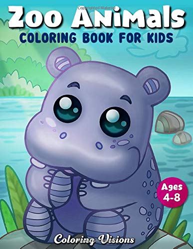 Zoo Animals Coloring Book for Kids Ages 4-8 by Coloring Visions | Goodreads