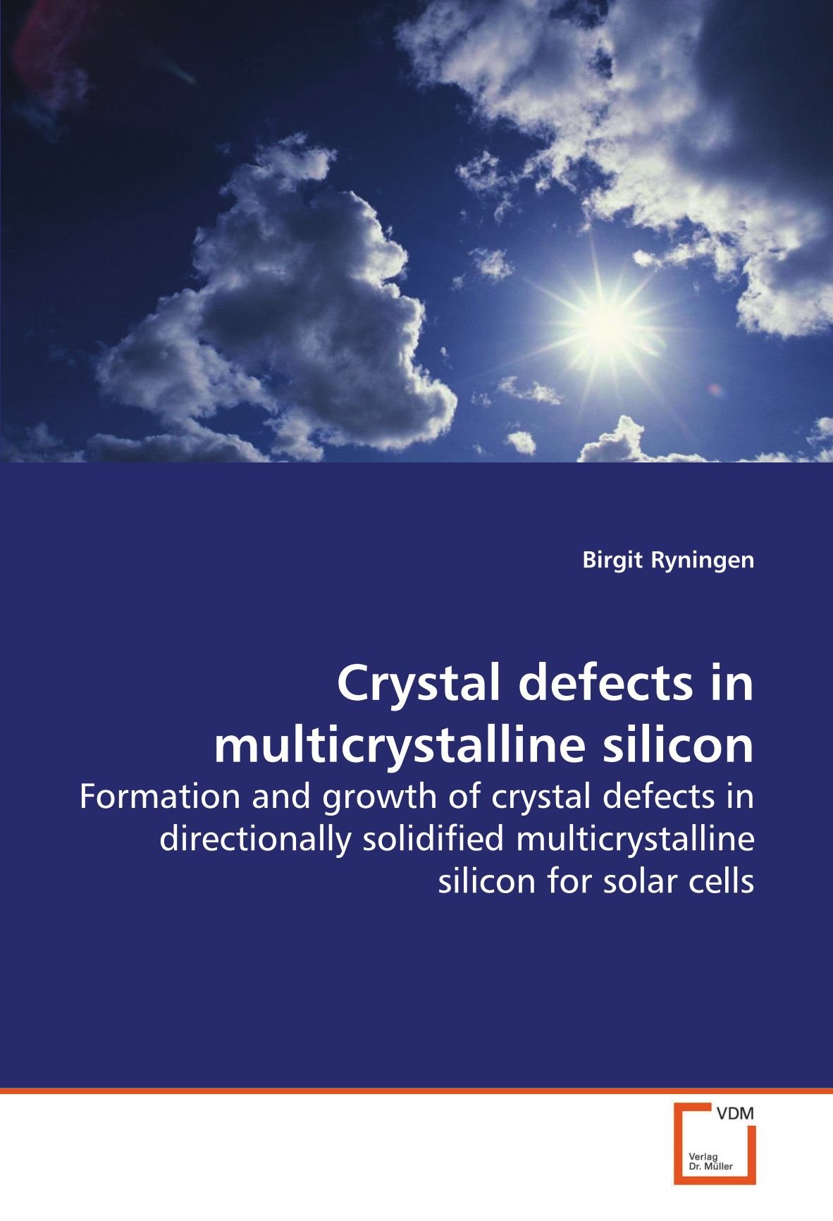 Crystal defects in multicrystalline silicon: Formation and growth of ...