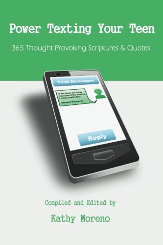 Power Texting Your Teen: 365 Thought Provoking Scriptures & Quotes by ...