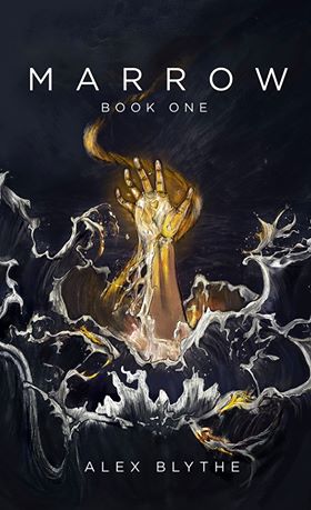 Marrow: Book One by Alex Blythe | Goodreads