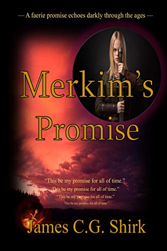 Merkim's Promise by James C.G. Shirk | Goodreads