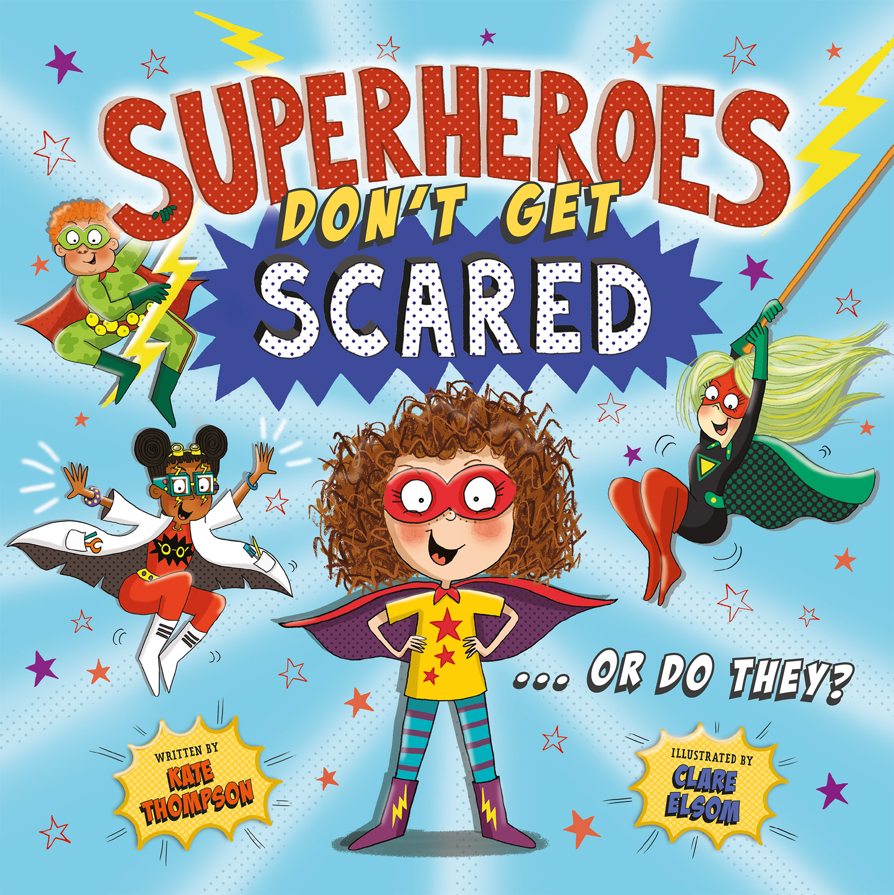 Superheroes Don't Get Scared by Kate Thompson | Goodreads