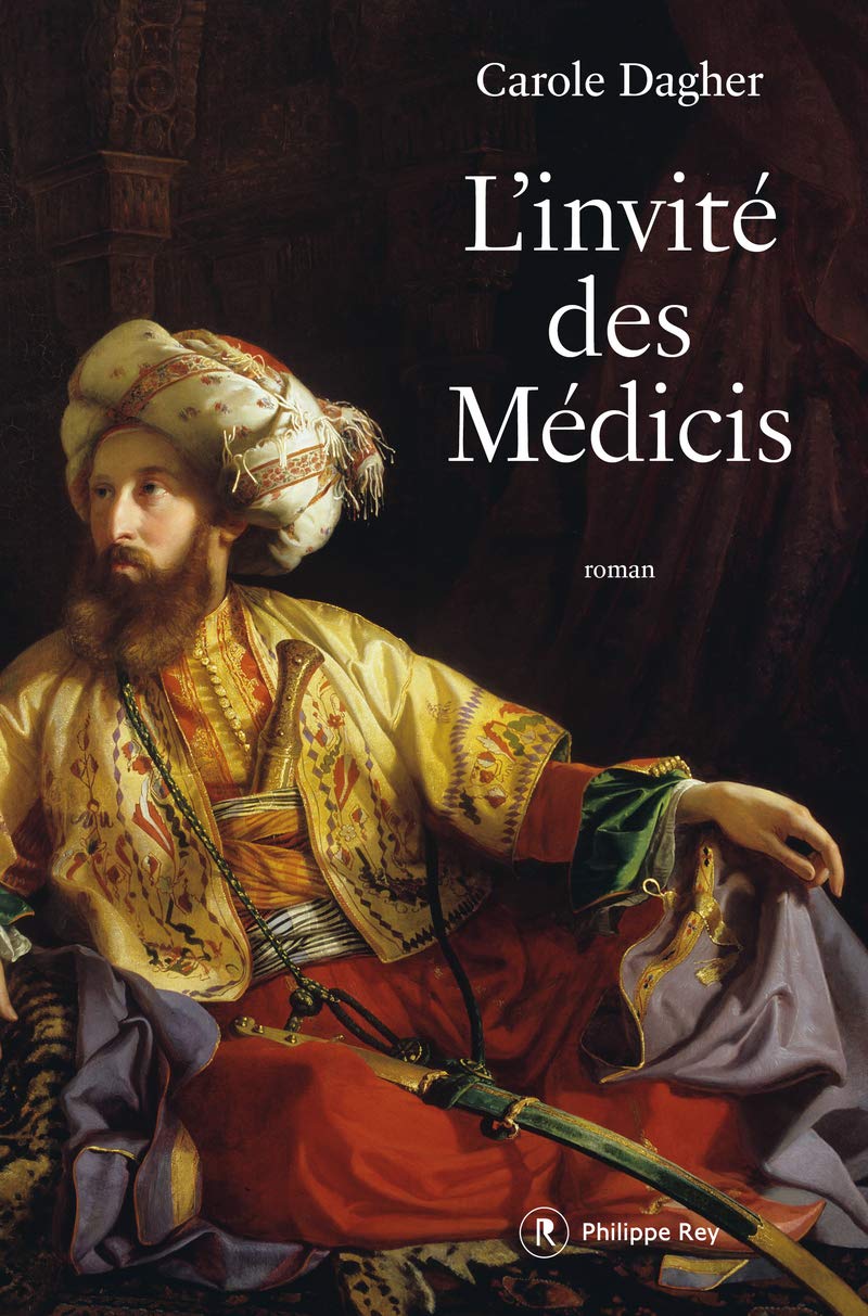 L'invité des Médicis by Carole Dagher | Goodreads