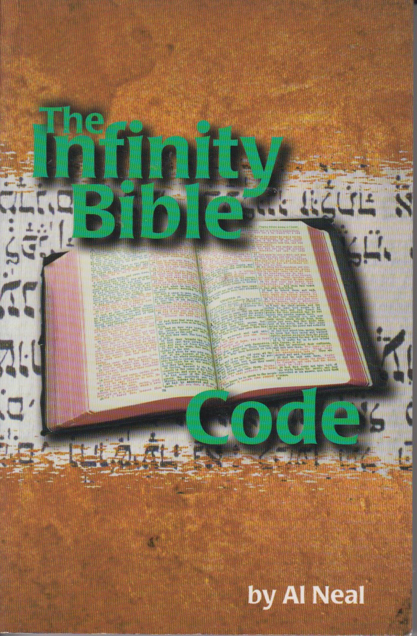 The Infinity Bible Code by Al Neal | Goodreads