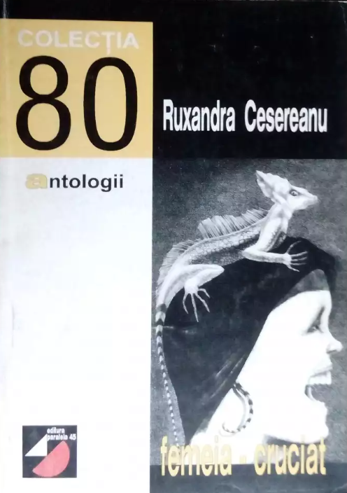 Femeia-cruciat by Ruxandra Cesereanu | Goodreads