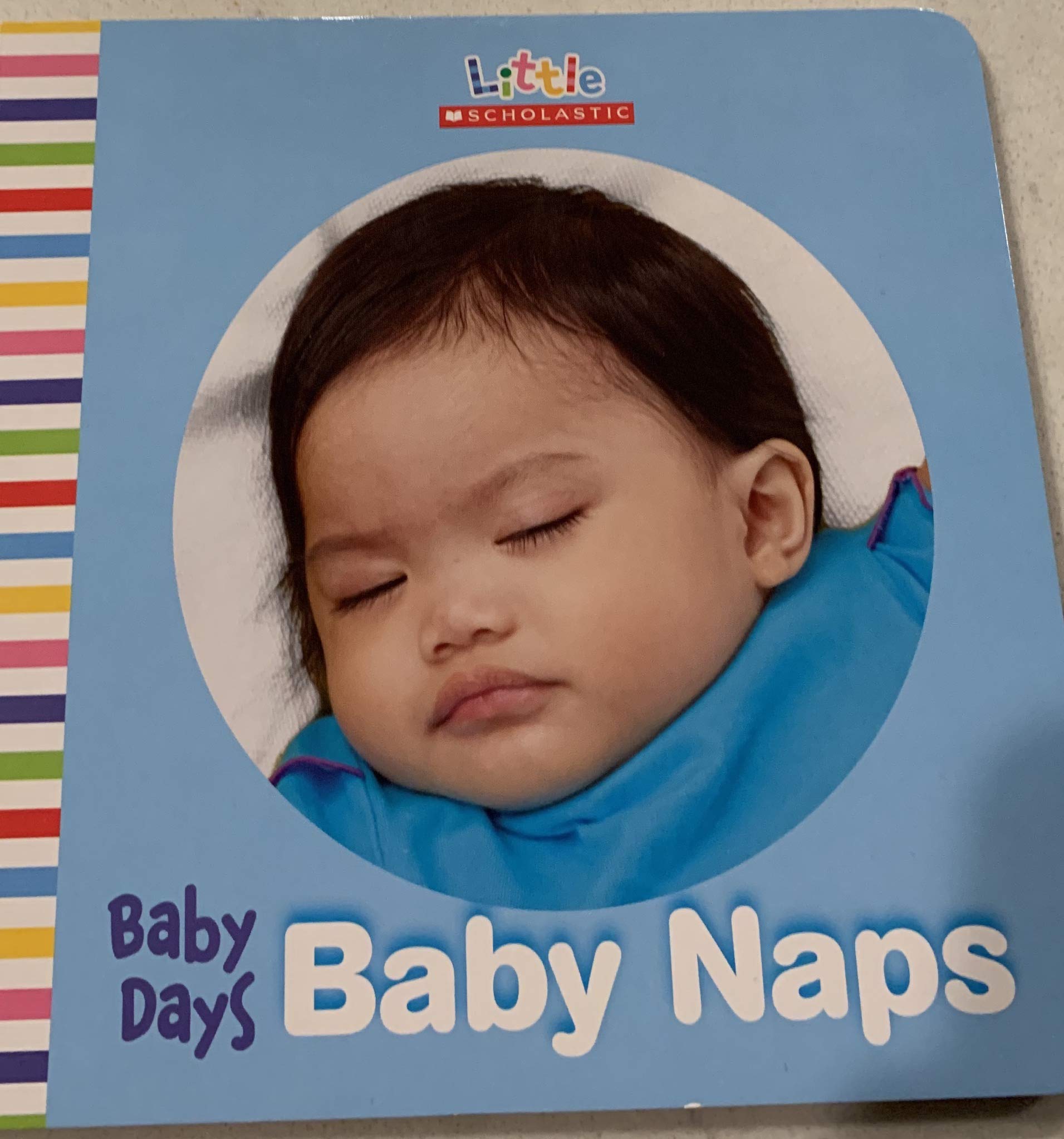 Little Scholastic-Baby Days: Baby Naps by Ken Karp | Goodreads