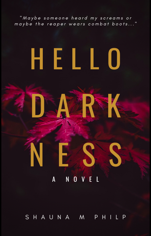 Hello Darkness by Shauna M Philp | Goodreads