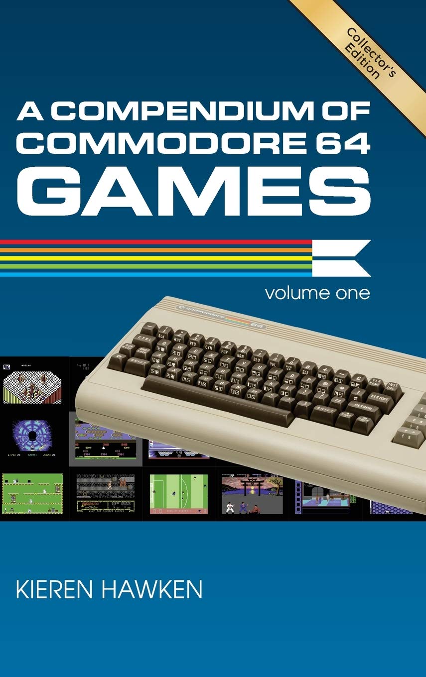 A Compendium Of Commodore 64 Games Volume One By Kieren Hawken Goodreads