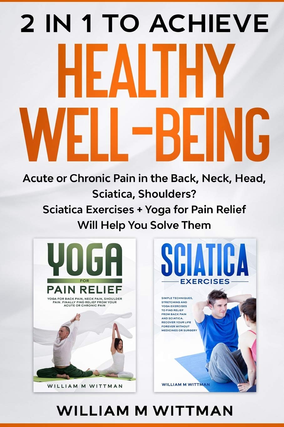 2 in 1 to Achieve Healthy Well-Being: Acute or Chronic Pain in the Back ...