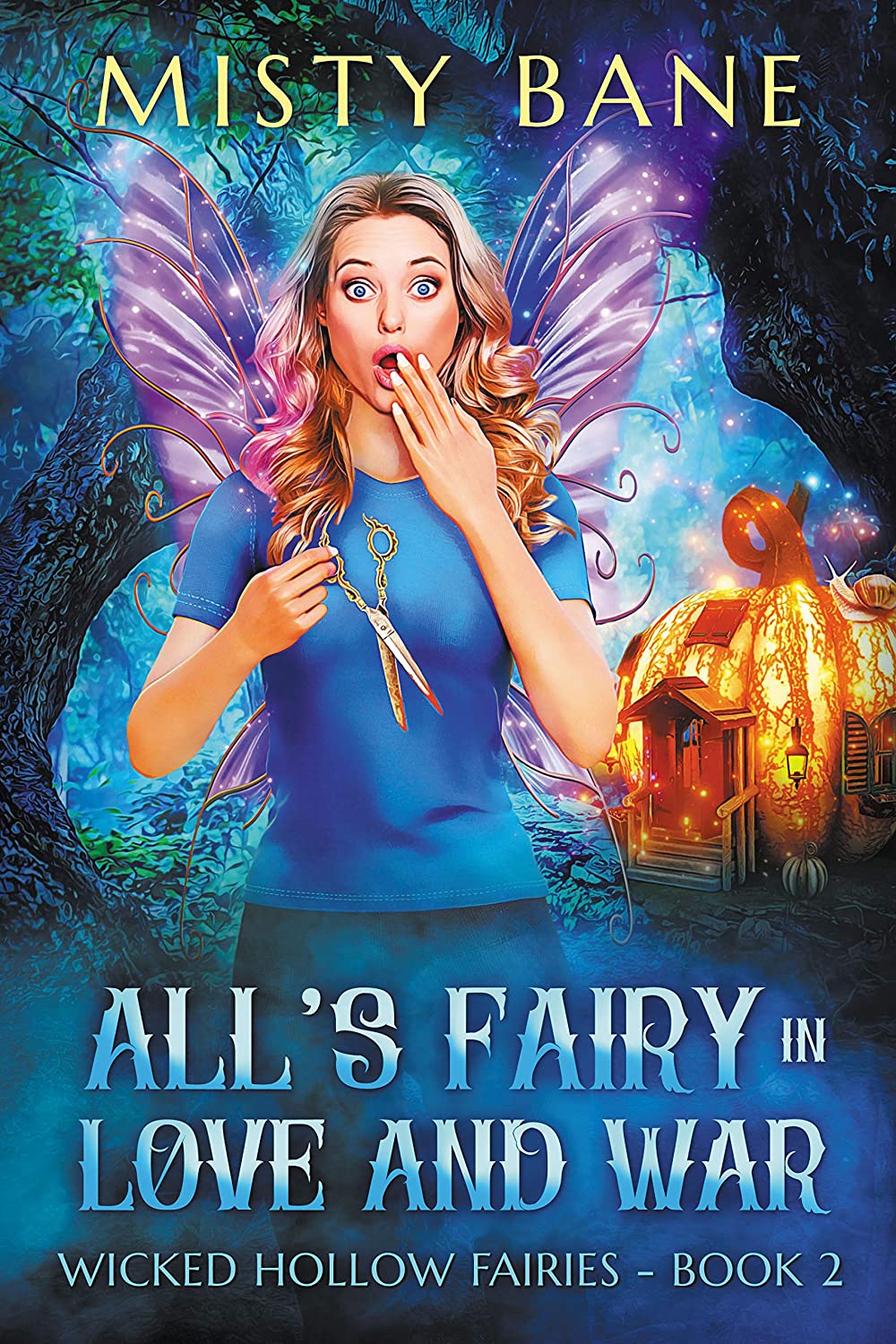 All's Fairy in Love and War (Wicked Hollow Fairies #2) by Misty Bane ...