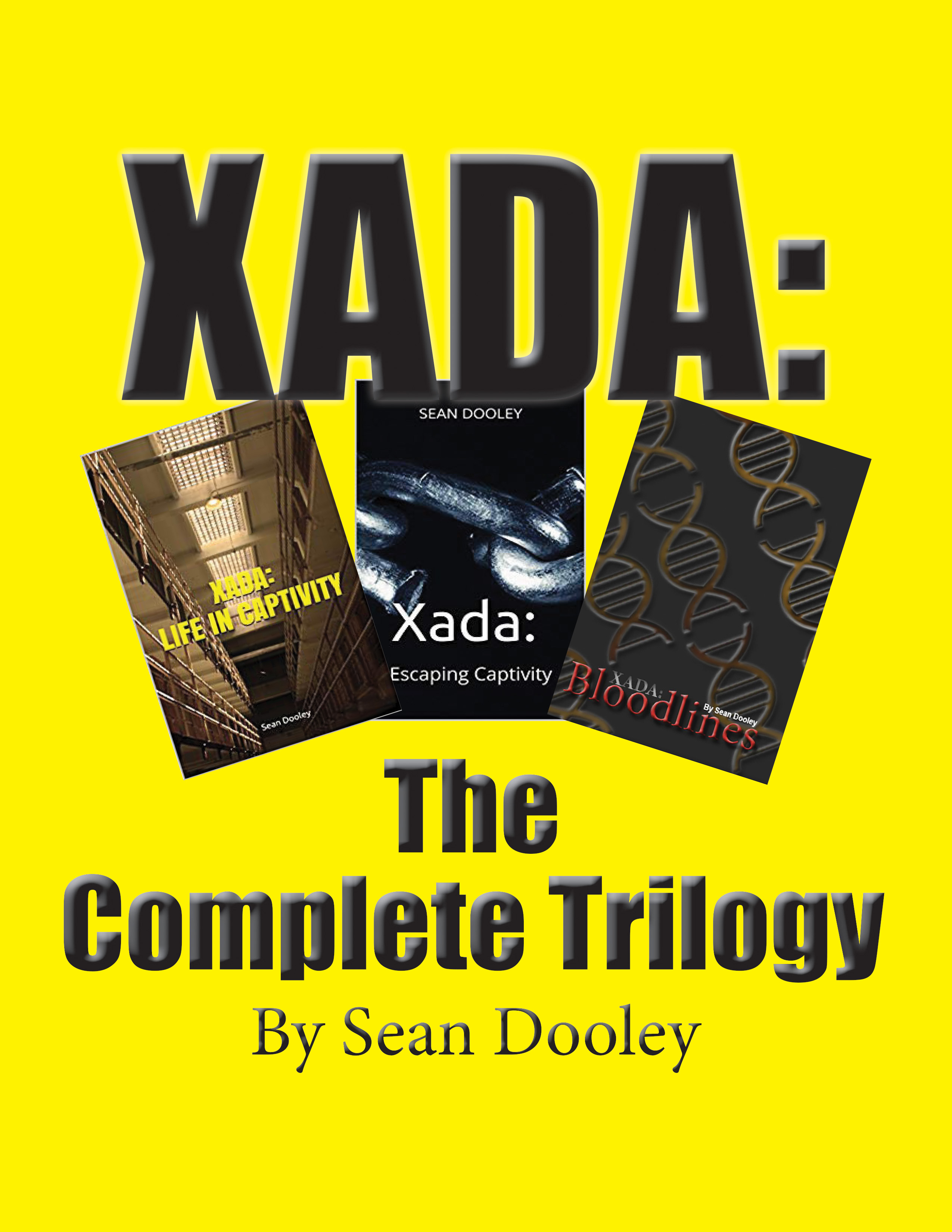 Xada: The Complete Trilogy by Sean Dooley | Goodreads