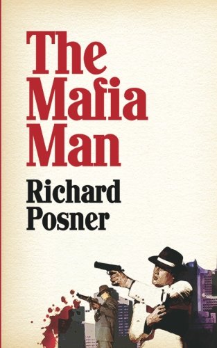 The Mafia Man by Richard Posner | Goodreads