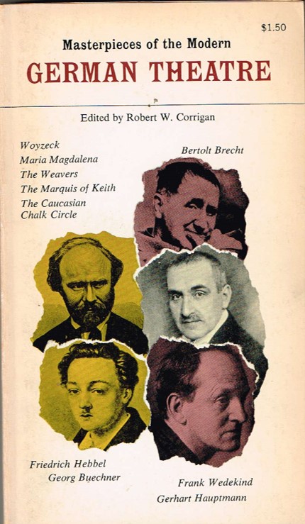 Masterpieces of the Modern German Theatre by Robert W. Corrigan | Goodreads