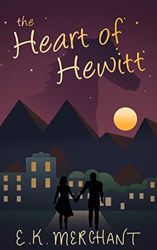 The Heart of Hewitt: A Small-Town Romance by E.K. Merchant | Goodreads