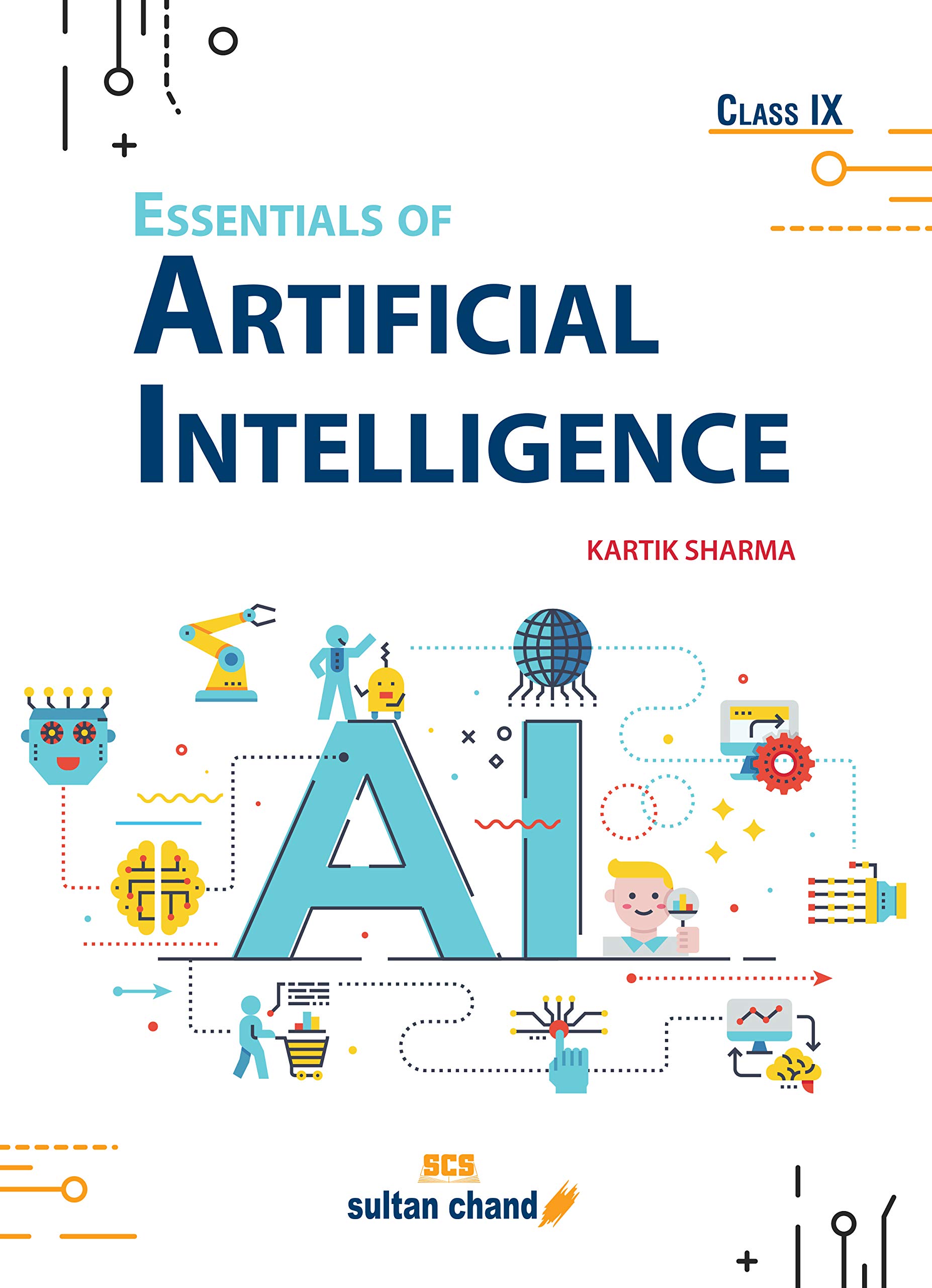 Essentials Of Artificial Intelligence Textbook For CBSE Class 9 By