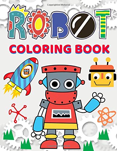 Robot Coloring Book: Great Coloring Pages For Kids Ages 2-8 by Blue MI ...