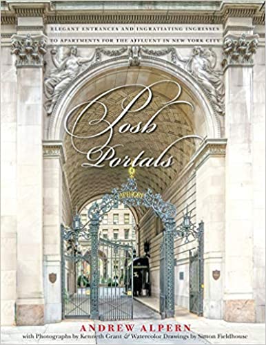 Posh Portals: The Entrances to New York's Grandest Apartment Buildings ...